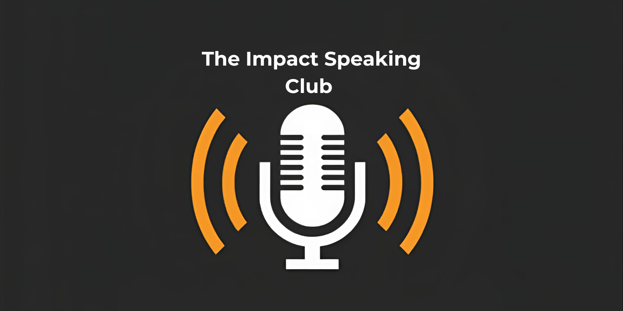 Impact Speaking Club